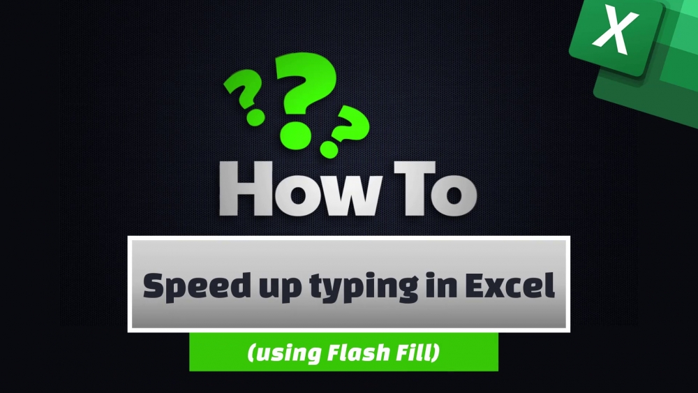 How To Speed Up Typing Using Flash Fill - LCS IT SOLUTIONS